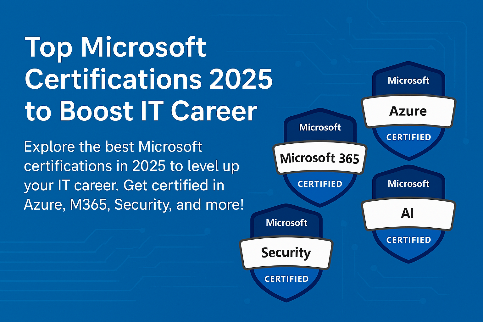 Top Microsoft Certifications 2025 to Boost IT Career