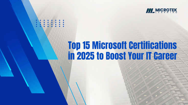 Top 15 Microsoft Certifications in 2025 to Boost Your IT Career