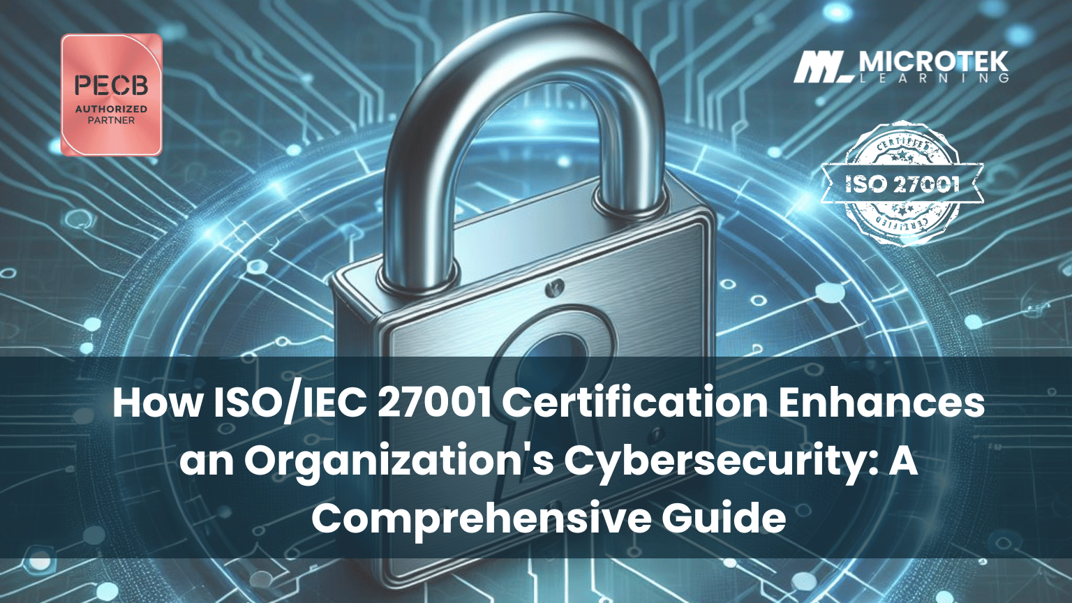 Boost Cybersecurity with ISO/IEC 27001 Certification